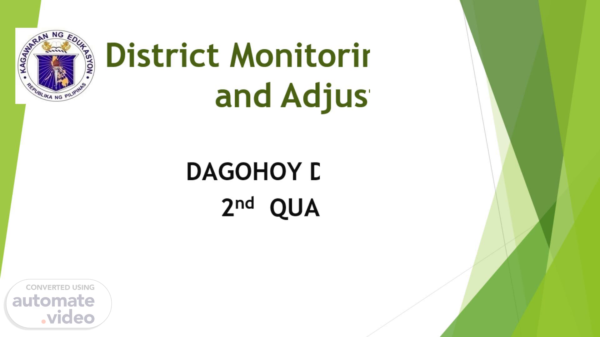 District Monitoring Evaluation and Adjustment | Automate.video